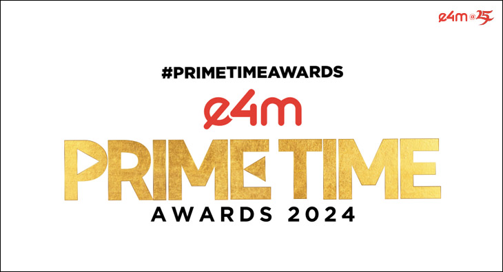 e4m Prime Time Awards 2024 to celebrate creative excellence on May 28
